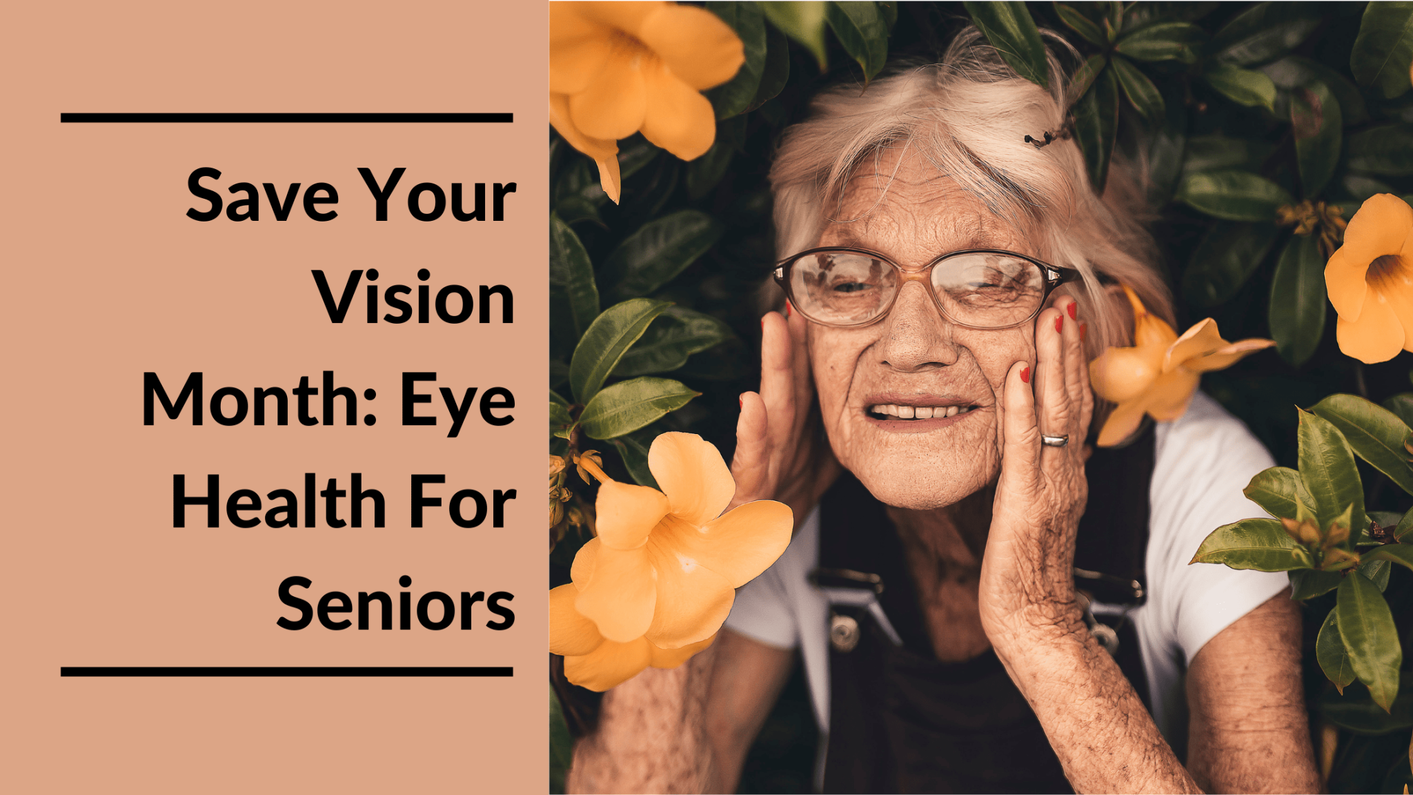 Save Your Vision Month: Common Eye Problems In Seniors