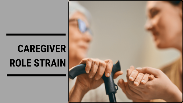 Caregiver Role Strain Signs And Preventative Steps Meetcaregivers